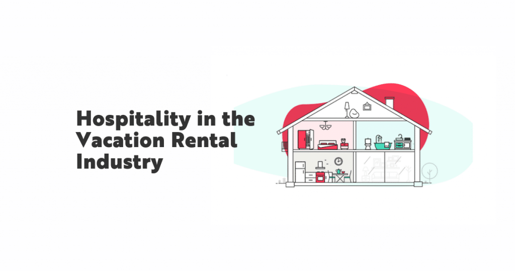 Infographic: Hospitality in the Vacation Rental Industry